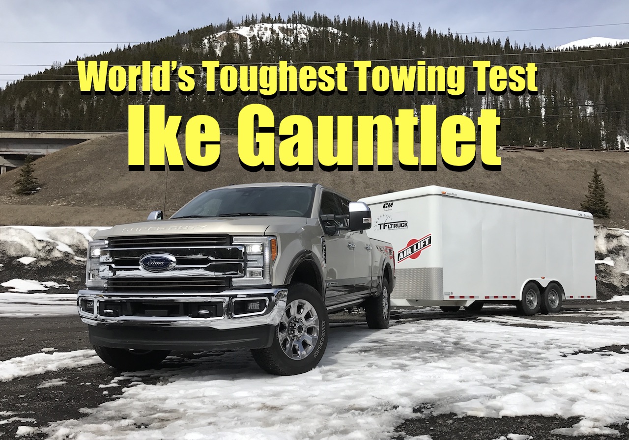 2017 Ford F250 Crew 4x4 on the Ike Gauntlet Review: World's Toughest ...